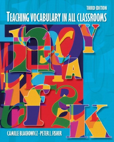 Teaching Vocabulary In All Classrooms Blachowicz, Camille L. Z. and Fi ...