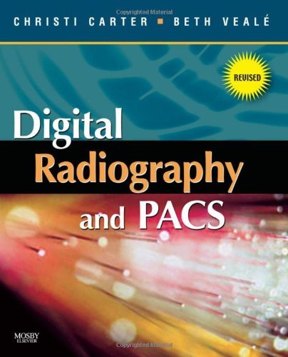 Digital Radiography and PACS - Revised Reprint Carter MSRS RT(R), Chri ...