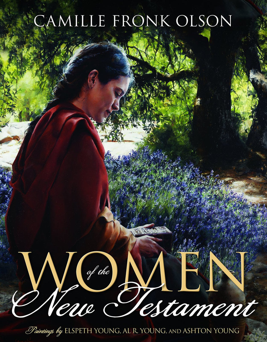 Women in the New Testament [Hardcover] Camille Fronk Olson – Pocatello ...